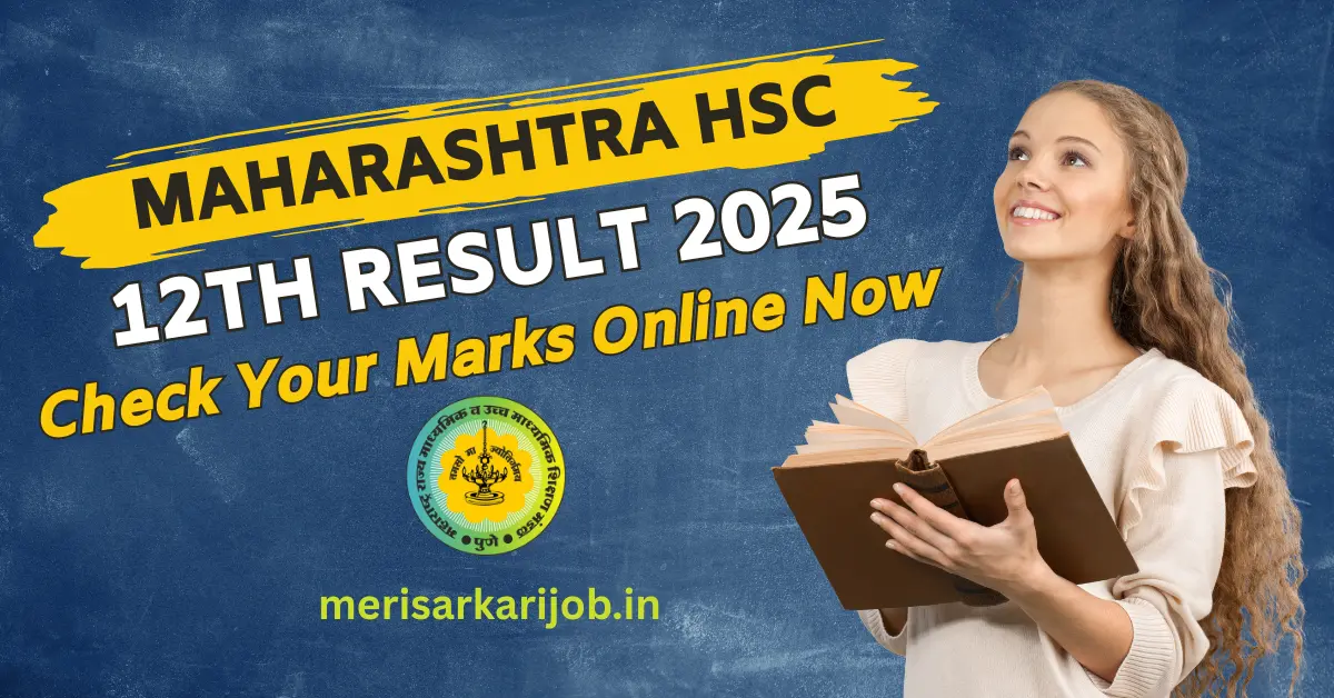 Maharashtra 12th Result 2025 - Meri Sarkari Job